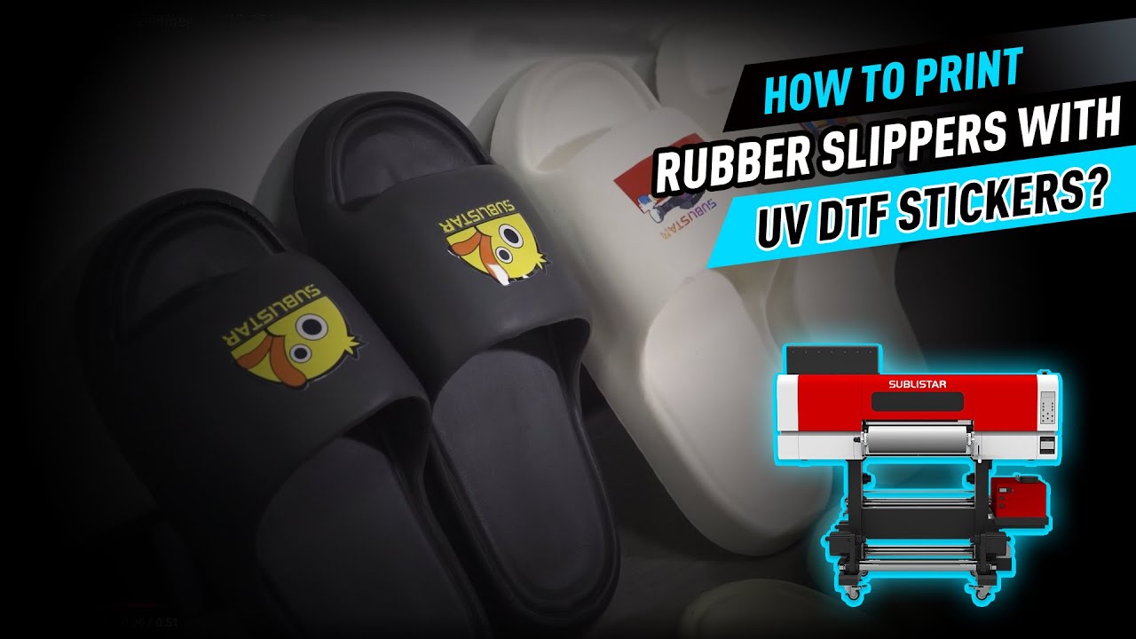 How to Print Rubber Slippers with UV DTF Stickers? - YouTube