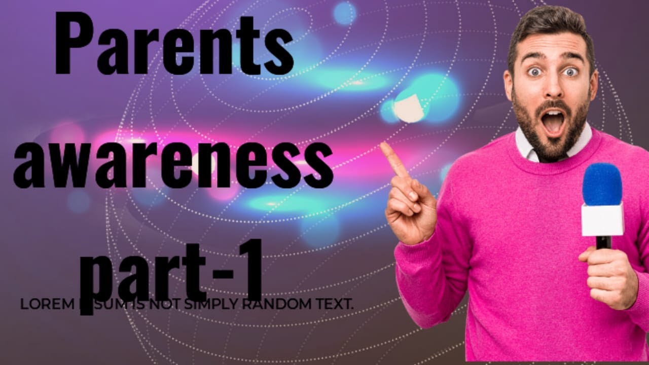 parents awareness part-1 - YouTube