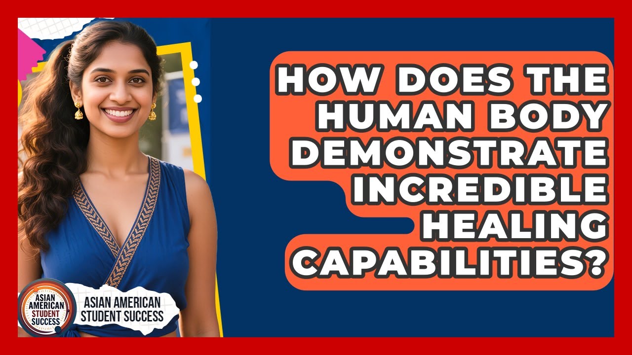 How Does The Human Body Demonstrate Incredible Healing Capabilities ...
