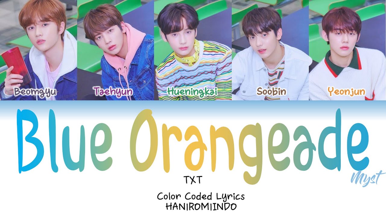 TXT - BLUE ORANGEADE Lirik Terjemahan Indonesia | SUB INDO - YouTube