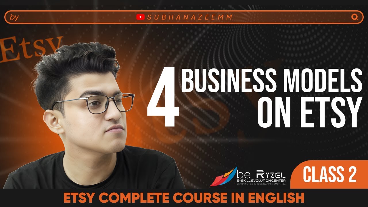 4 Business Models on ETSY that you can do | Class 2 | be Ryzel - YouTube