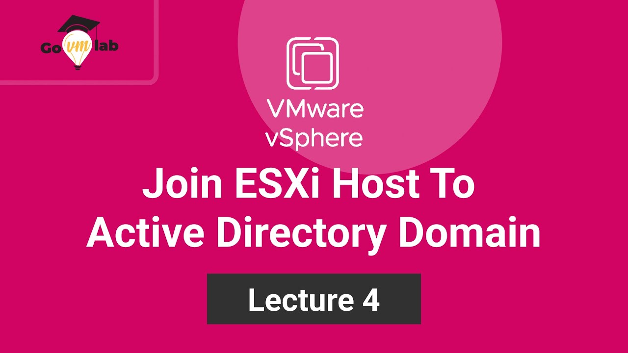 Lecture 4. How To Join VMware ESXi Host to Active Directory: Step by Step Tutorial - YouTube
