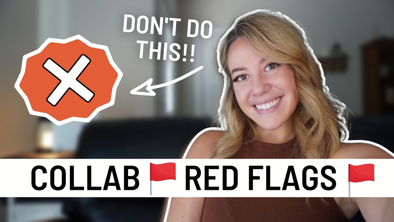 Brand Collab RED FLAGS - How To Know If A Collaboration Opportunity is LEGIT - YouTube