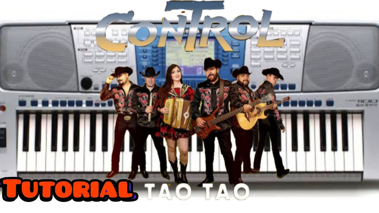 El Tao tao_grupo Control tutorial teclado - YouTube