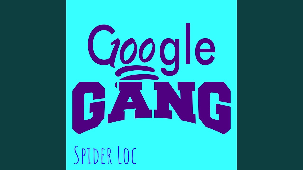 Google Gang Anthem - YouTube