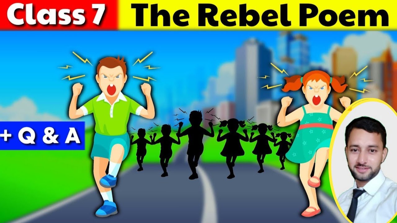 The Rebel Class 7 English | Honeycomb | The Rebel Poem Explanation ...