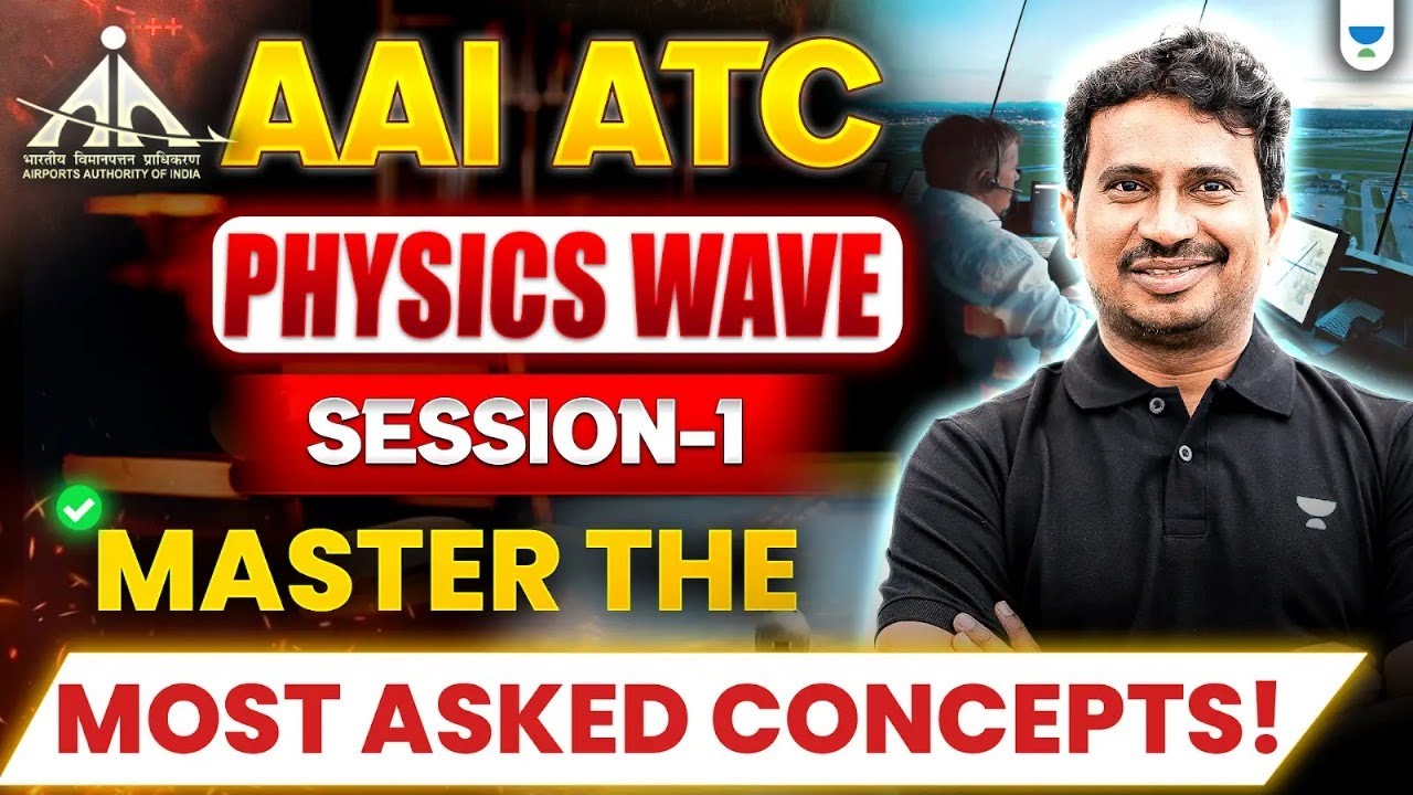 AAI ATC Physics - Waves | Session-1 | Master the Most Asked Concepts ...
