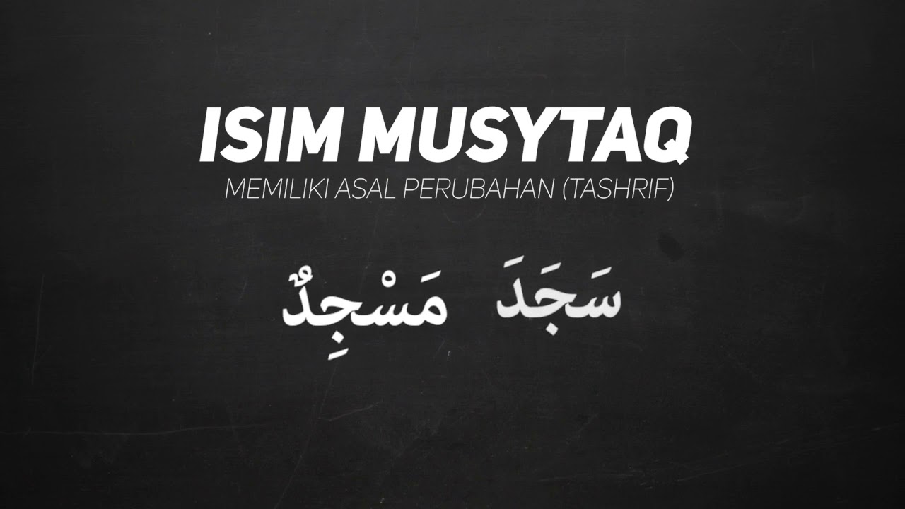 Belajar Bahasa Arab Pertemuan 7 : Isim Jamid dan Musytaq - YouTube