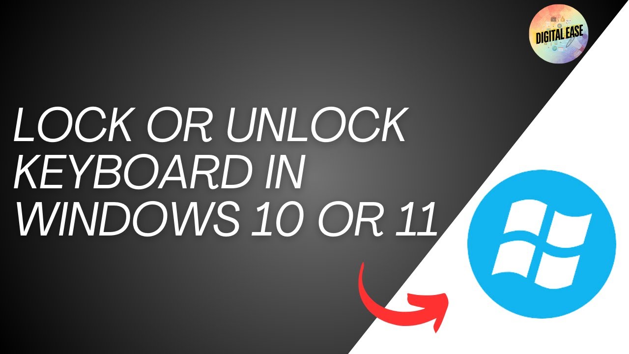 How To Lock / Unlock Keyboard In Windows 10 Or 11 (PC Or LaptoP) - YouTube