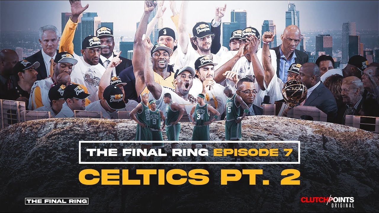 The Final Ring Episode 7: Celtics Part II - YouTube