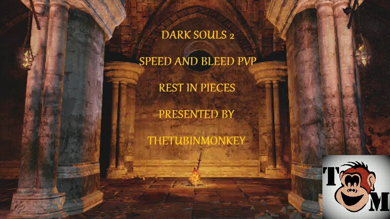 Dark Souls 2 - Rest in Pieces - Speed and Bleed Build PvP - YouTube