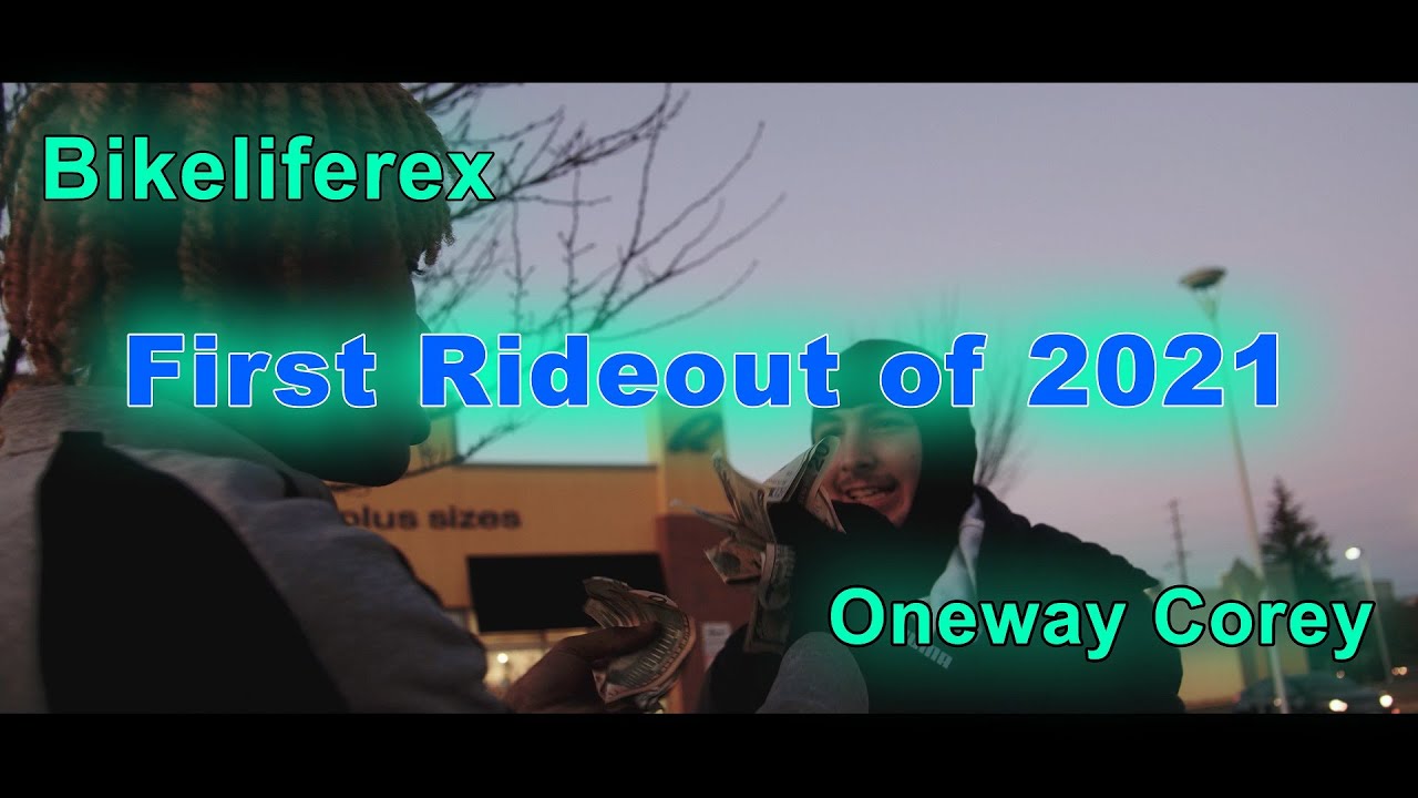 The First Rideout of 2021 (Bikeliferex x Oneway Corey) - YouTube