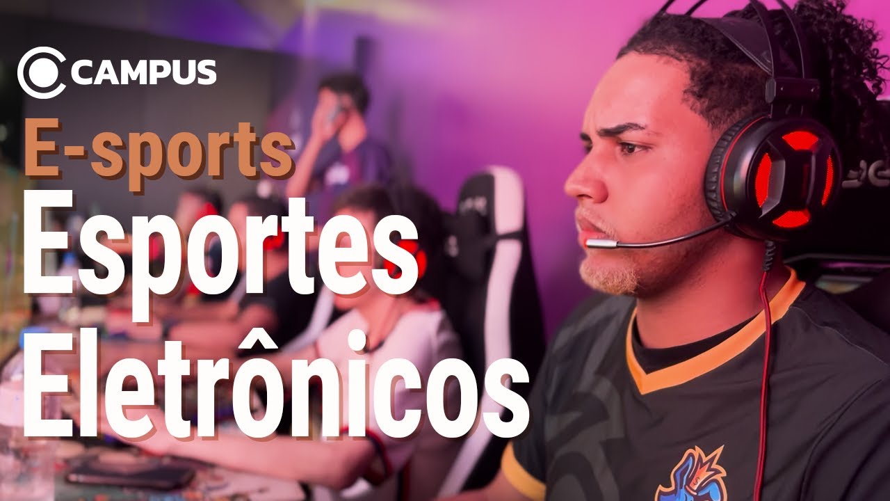 O crescimento e a evolução do e-sport | Campus - YouTube