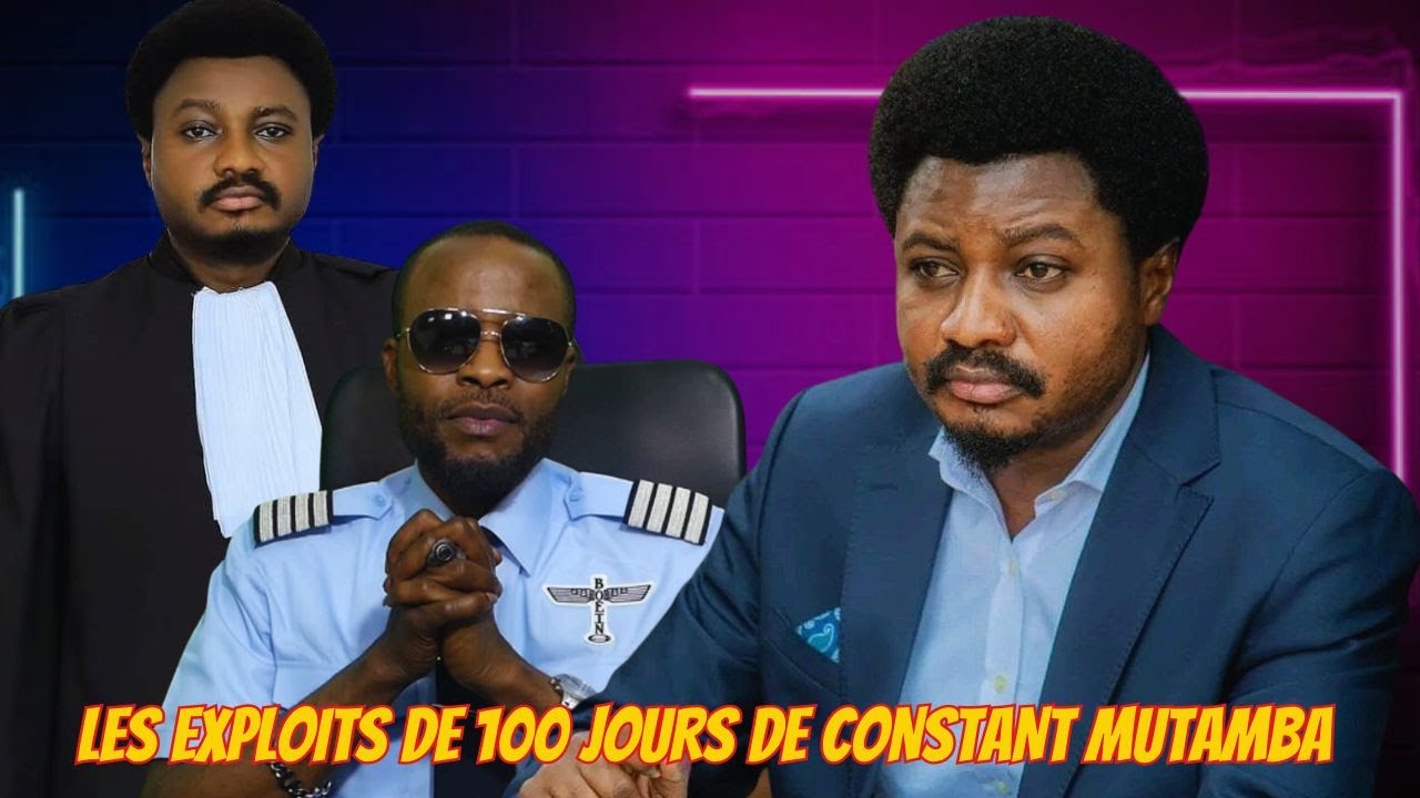 SUIVEZ LES EXPLOITS DE 100 JOURS DE CONSTANT MUTAMBA A LA TETE DU ...