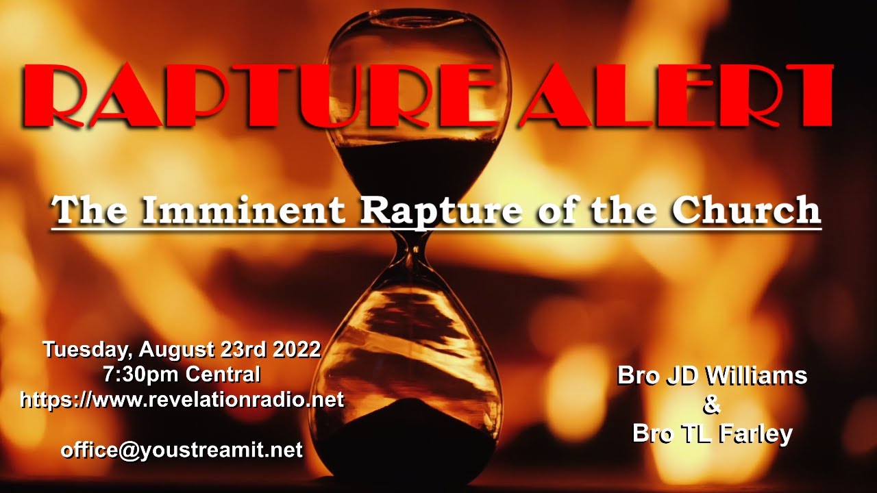 Rapture Alert For August 23rd 2022 - YouTube