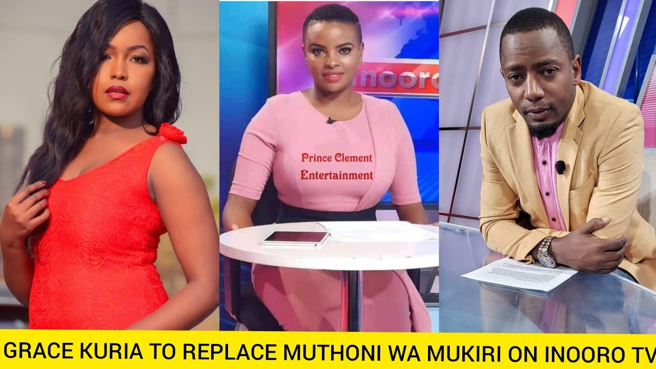 MEDIA PERSONALITY GRACE KURIA REPLACES MUTHONI WA MUKIRI ON INOORO TV ...