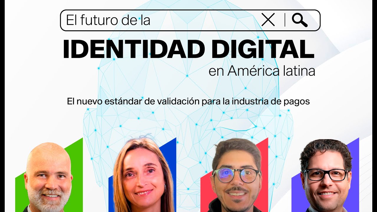 El futuro de la identidad digital en Latam - YouTube