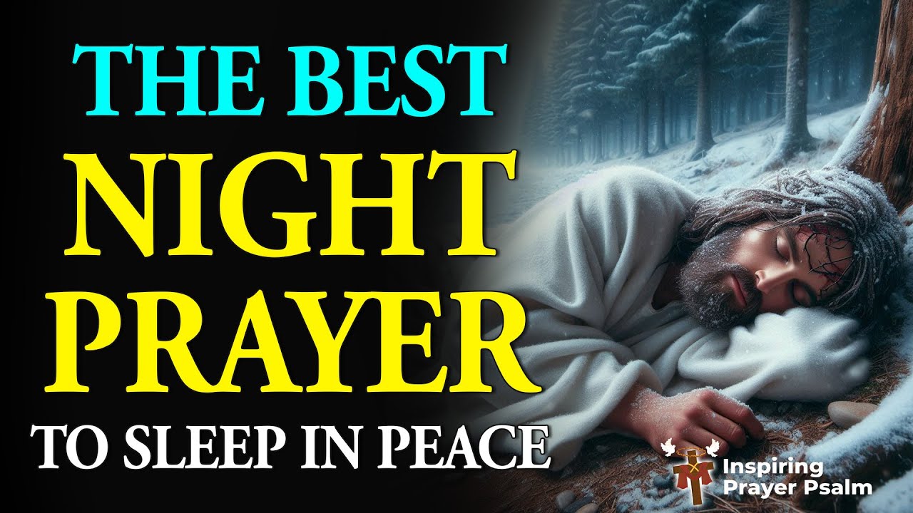 The Best Night Prayer, to Sleep in Peace and Surrender Your Day to God ...