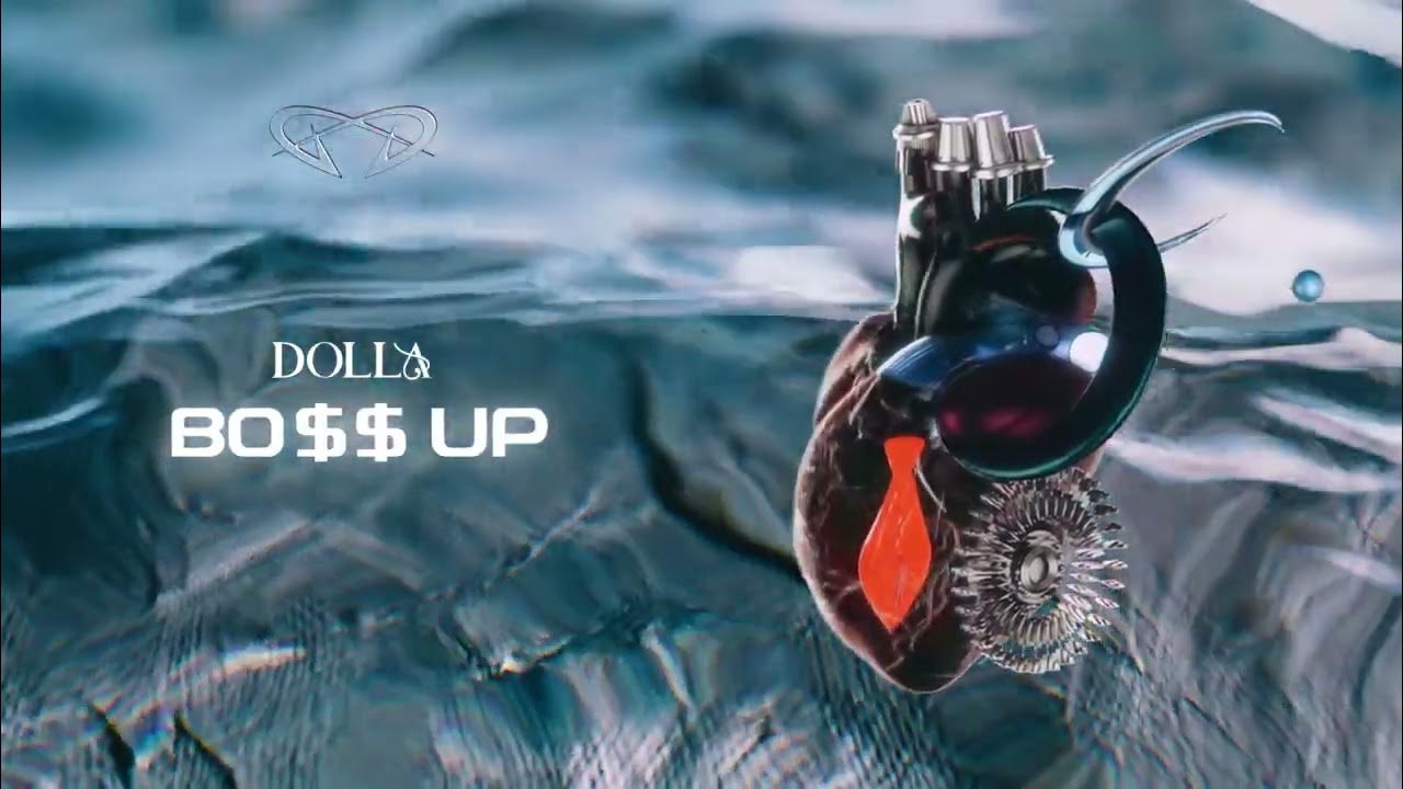 DOLLA – BO$$ UP (Official Audio) - YouTube Music DOLLA – BO$$ UP (Official Audio) - YouTube Music