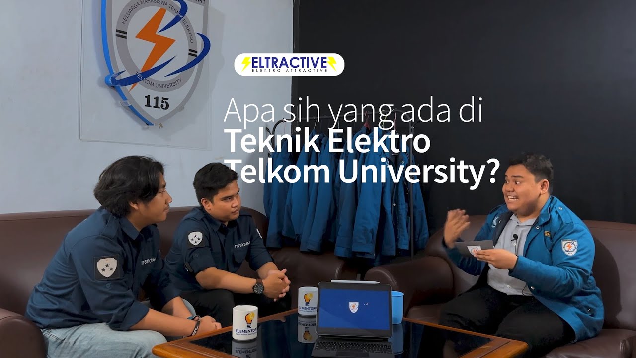 ELTRACTIVE - Apa Sih yang Ada di Teknik Elektro Telkom University? Yuk ...