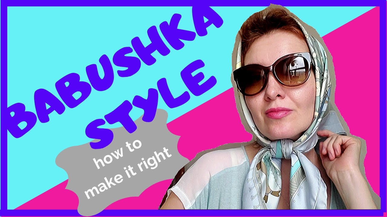 How To Wear Your Headscarf babushka Style Easy Tutorial For Stylish How To Wear Your Headscarf babushka Style Easy Tutorial For Stylish