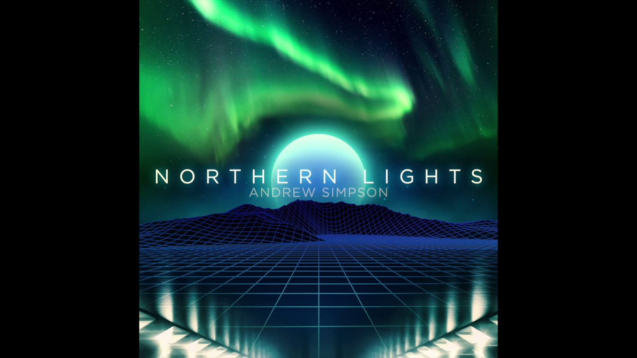 Andrew Simpson - Northern Lights - YouTube