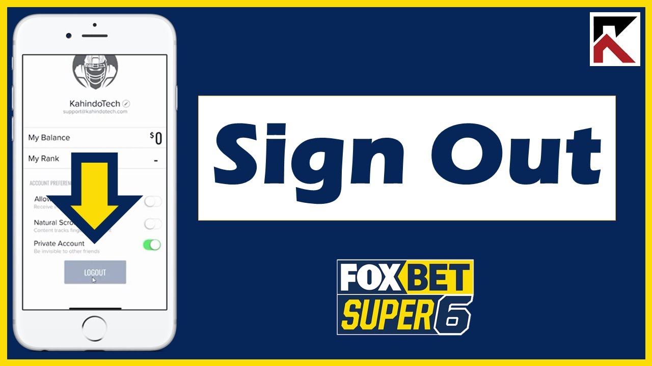 How To Sign Out Fox Bet Super 6 App - YouTube