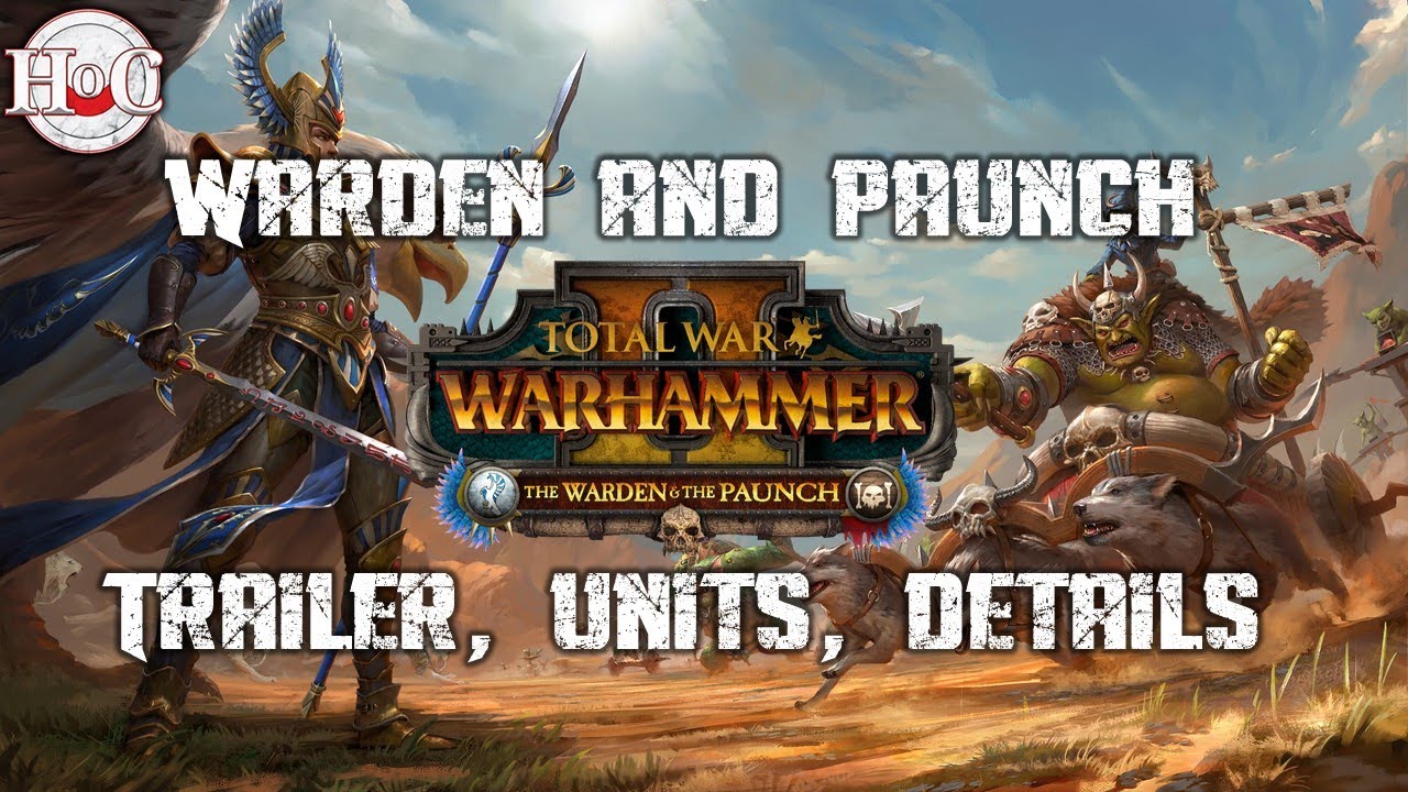 WARDEN AND PAUNCH DLC - Total War Warhammer 2 - Trailer, Units, Details ...