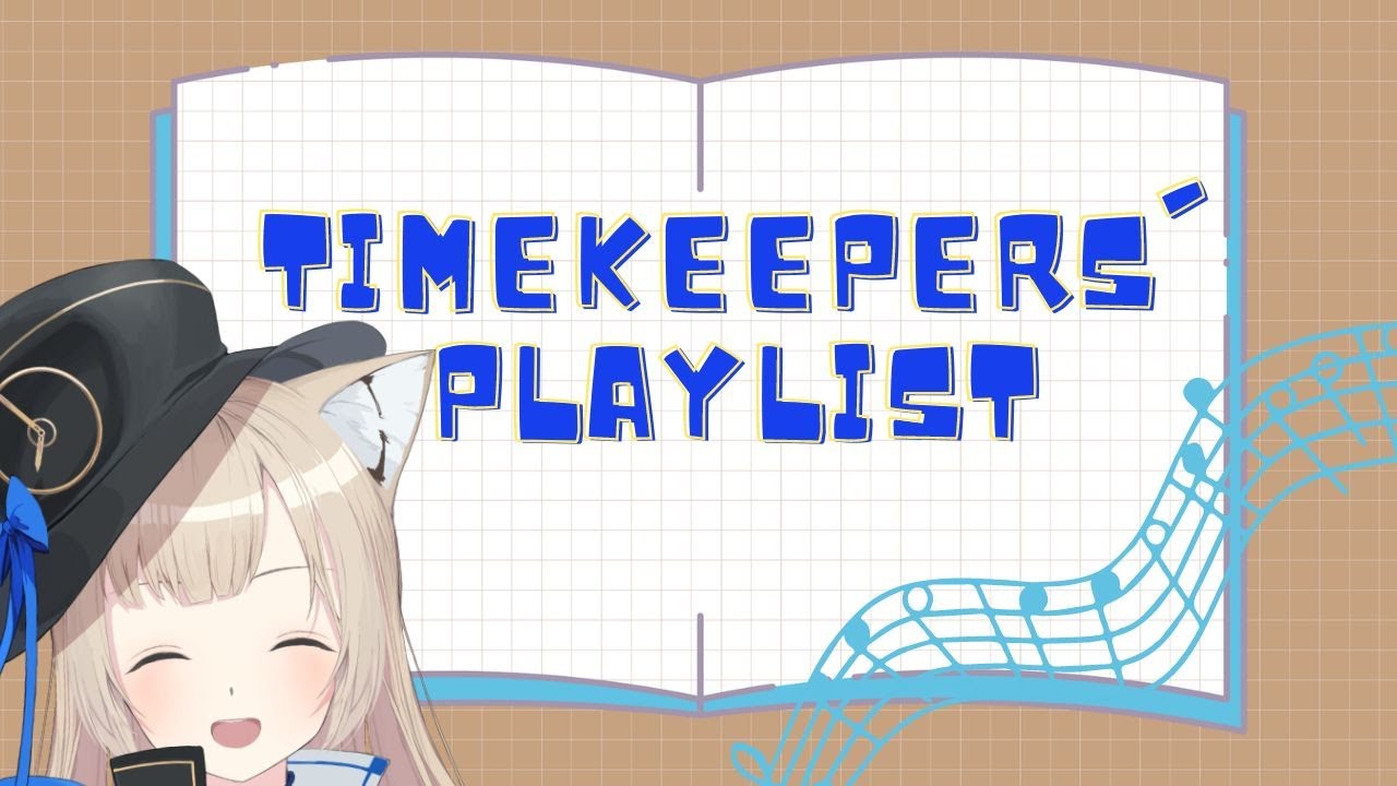 【Timekeepers' Playlist】Time to listen to everyone's music!【PRISM ...