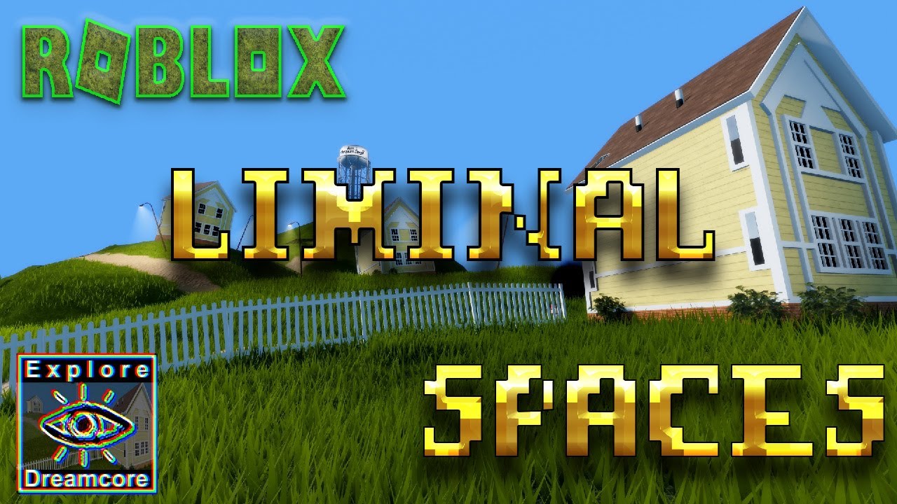 Spotlight on Explore Dreamcore's Liminal Spaces in Roblox - YouTube