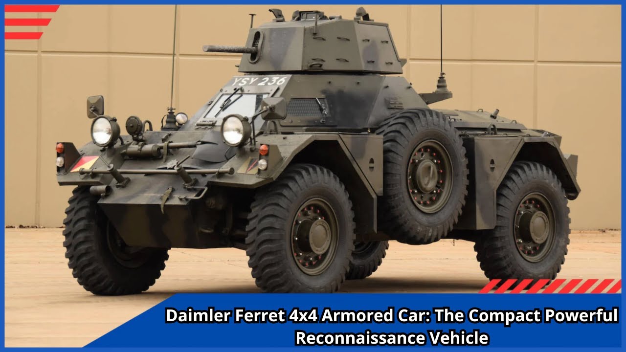 Daimler Ferret 4x4 Armored Car The Compact Powerful Reconnaissance ...