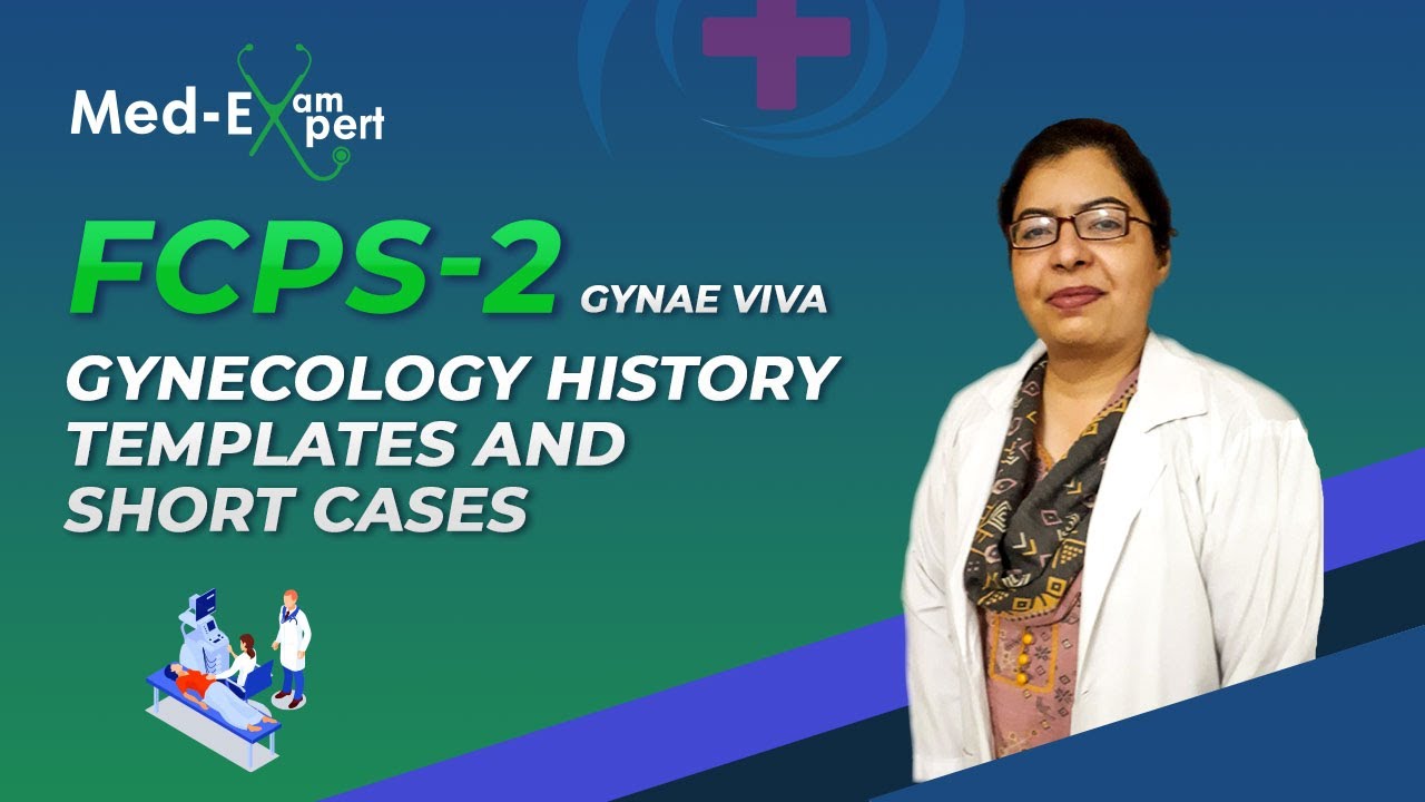 FCPS-2 Gynae viva | Gynecology History Templates and Short cases | Free ...