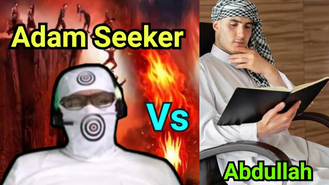 Adam Seeker debates with Abdullah - YouTube