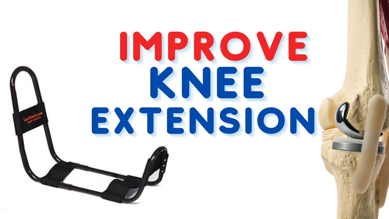 Improve Knee Extension/Straight: Total Knee Replacement - YouTube
