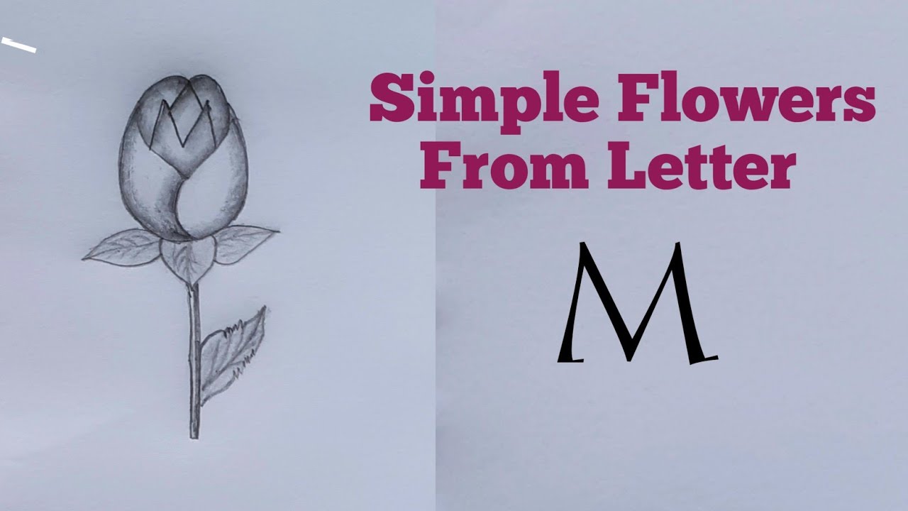 How To Draw A Flowers🌹|Very simple Flower From Letter M Drawing |Rose ...