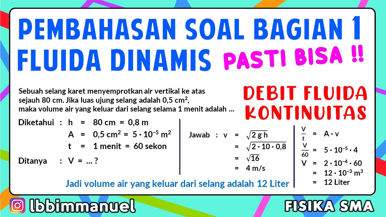 Fluida Dinamis - PEMBAHASAN SOAL BAGIAN 1 - Debit Fluida - Persamaan ...