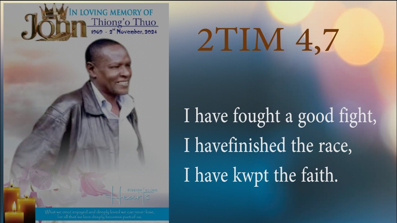 In loving memory of the late John Thiongo Thuo - YouTube
