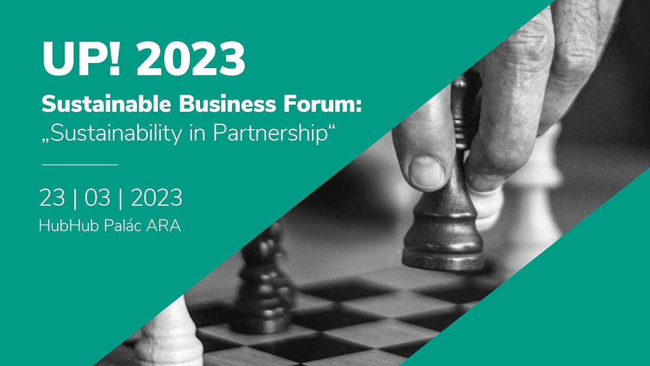 UP! 2023 Sustainable Business Forum: "Sustainability in Partnership ...