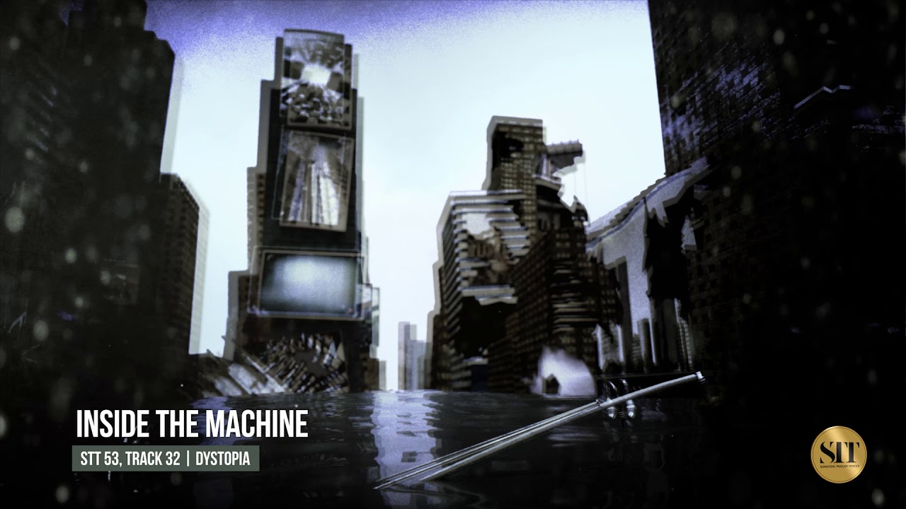 Inside The Machine by Sonoton Trailer Tracks (Dark Dystopic Blockbuster ...