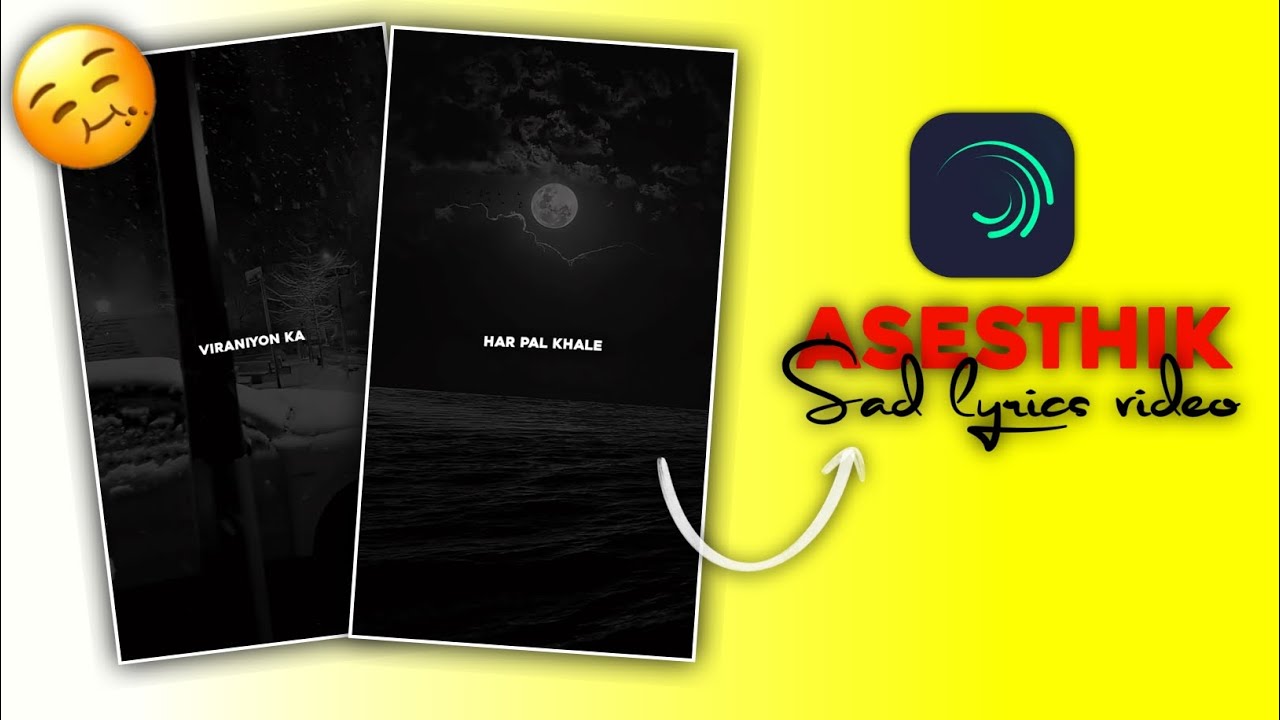 Asesthik Sad lyrics edit alight motion| sad lyrics video editing😊 # ...