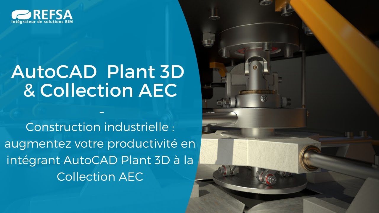 Construction industrielle : Une productivité améliorée avec AutoCAD ...