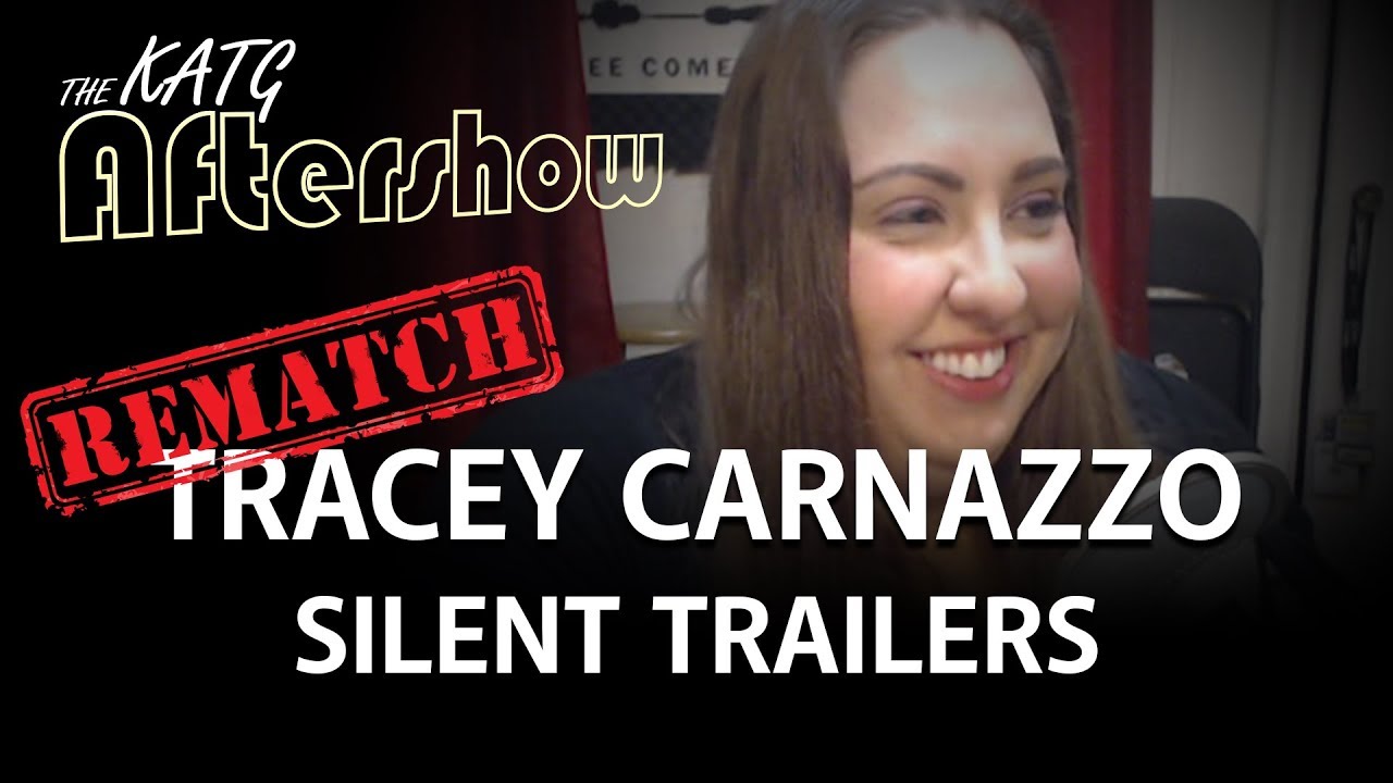 Tracey Carnazzo #3 - Silent Trailers (KATG 2987 Aftershow) - YouTube