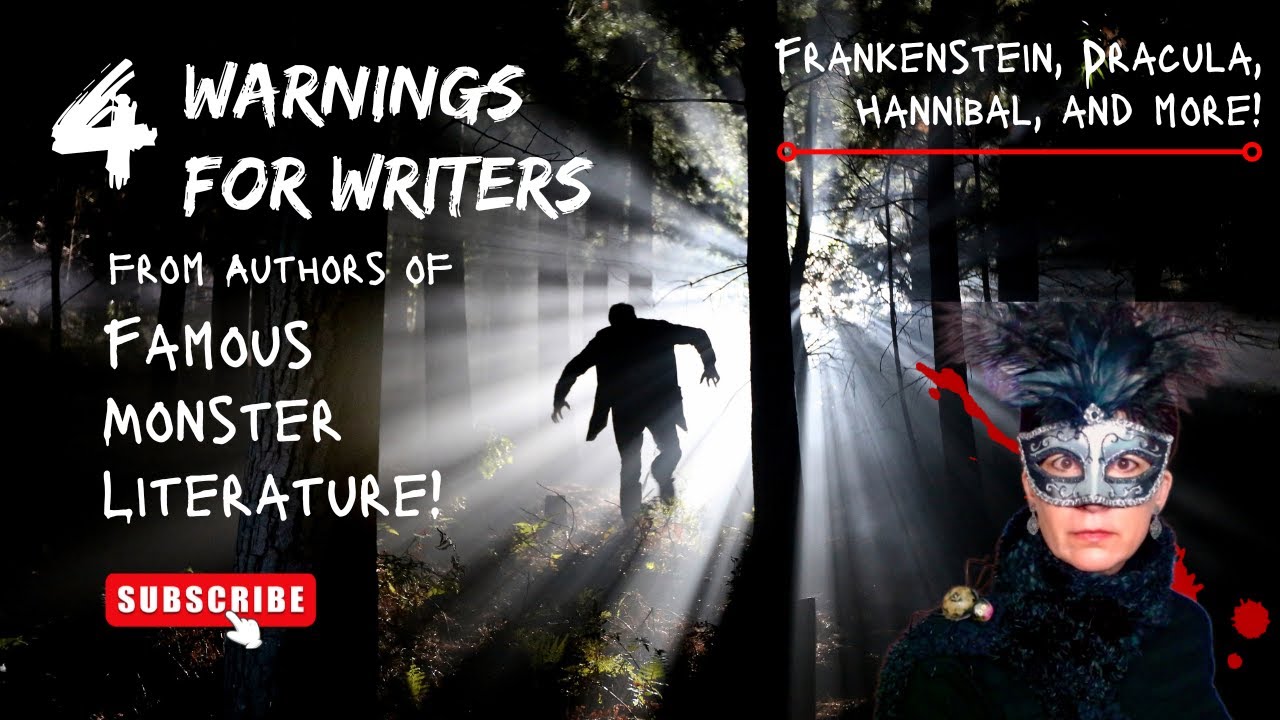 4 Warnings for Writers from Famous Monster Literature! - YouTube