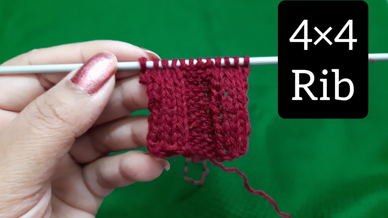 4×4 Rib Stitch || 4×4 Rib Stitch for Beginners || Border Knitting for ...