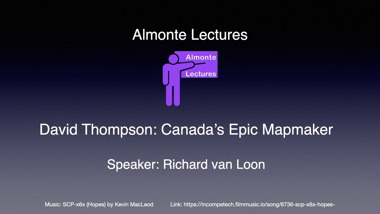 David Thompson, Canada's Epic Mapmaker - YouTube