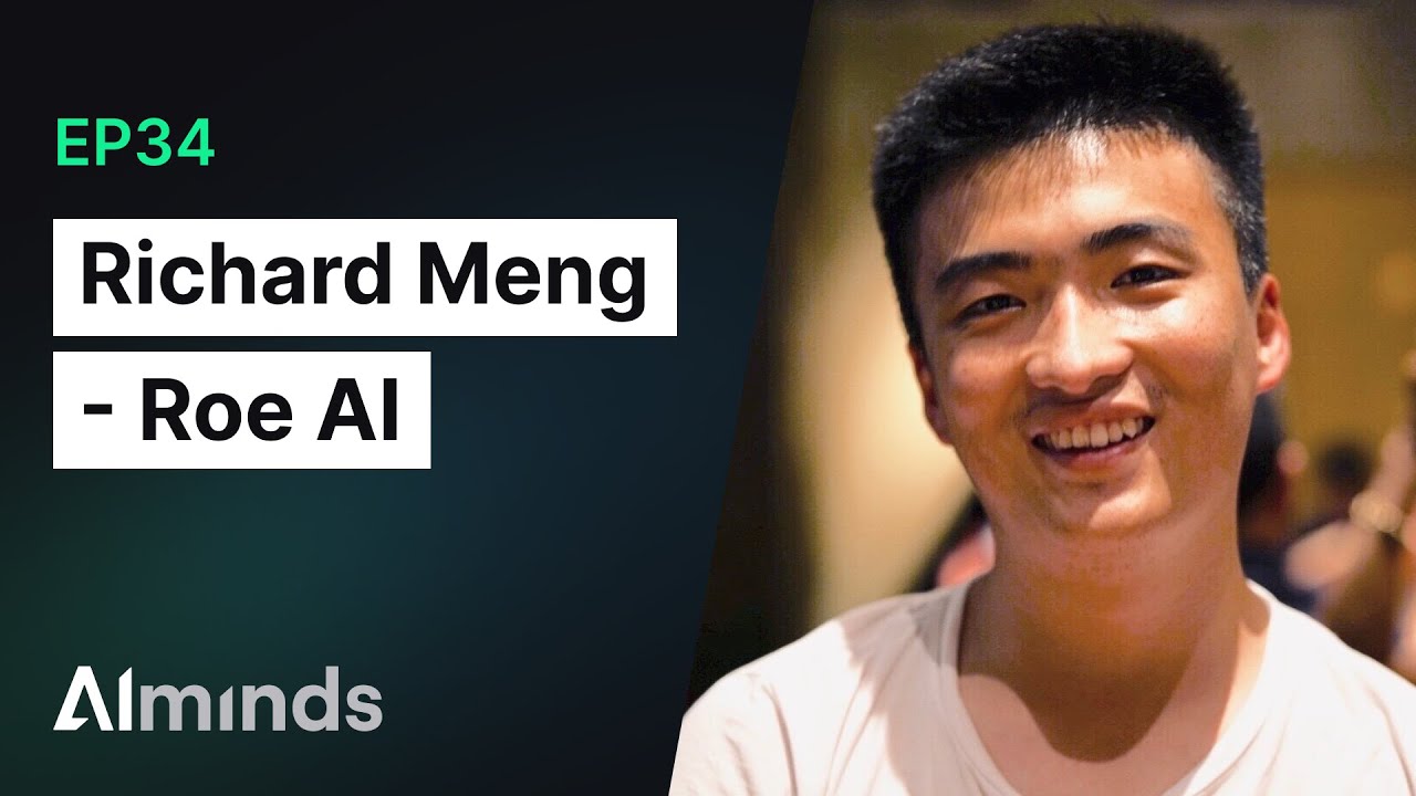 Richard Meng, CEO & Co-founder at Roe AI | AIMinds #034 - YouTube