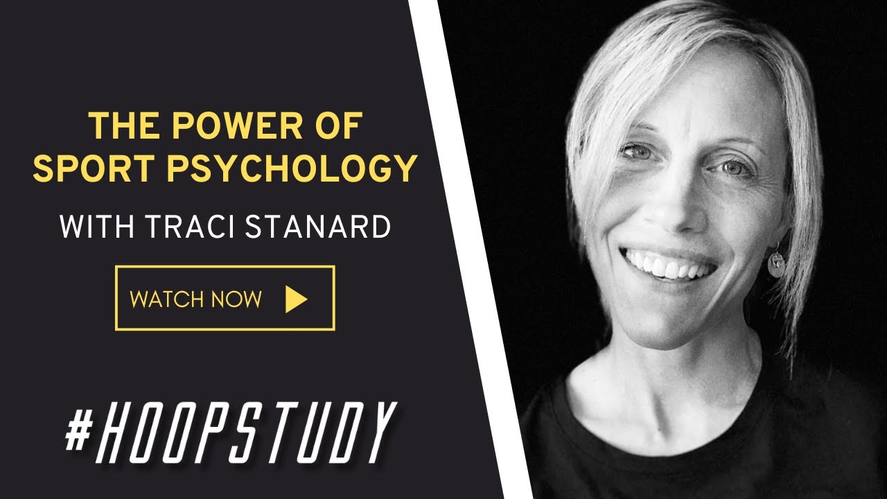 The Power of Sport Psychology with Traci Stanard #HoopStudy Masterclass ...