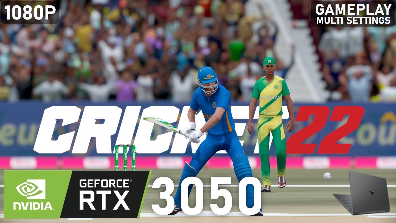 Cricket 22 | RTX 3050 Laptop | 5600H | 2x8GB | Gameplay Multi Settings ...