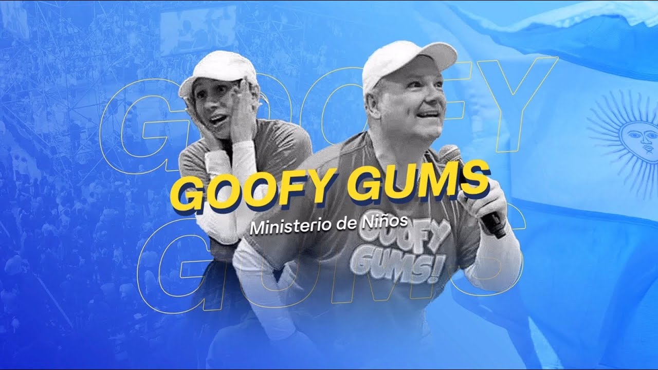 [PENTECOSTÉS OTRA VEZ] GOOFY GUMS - YouTube