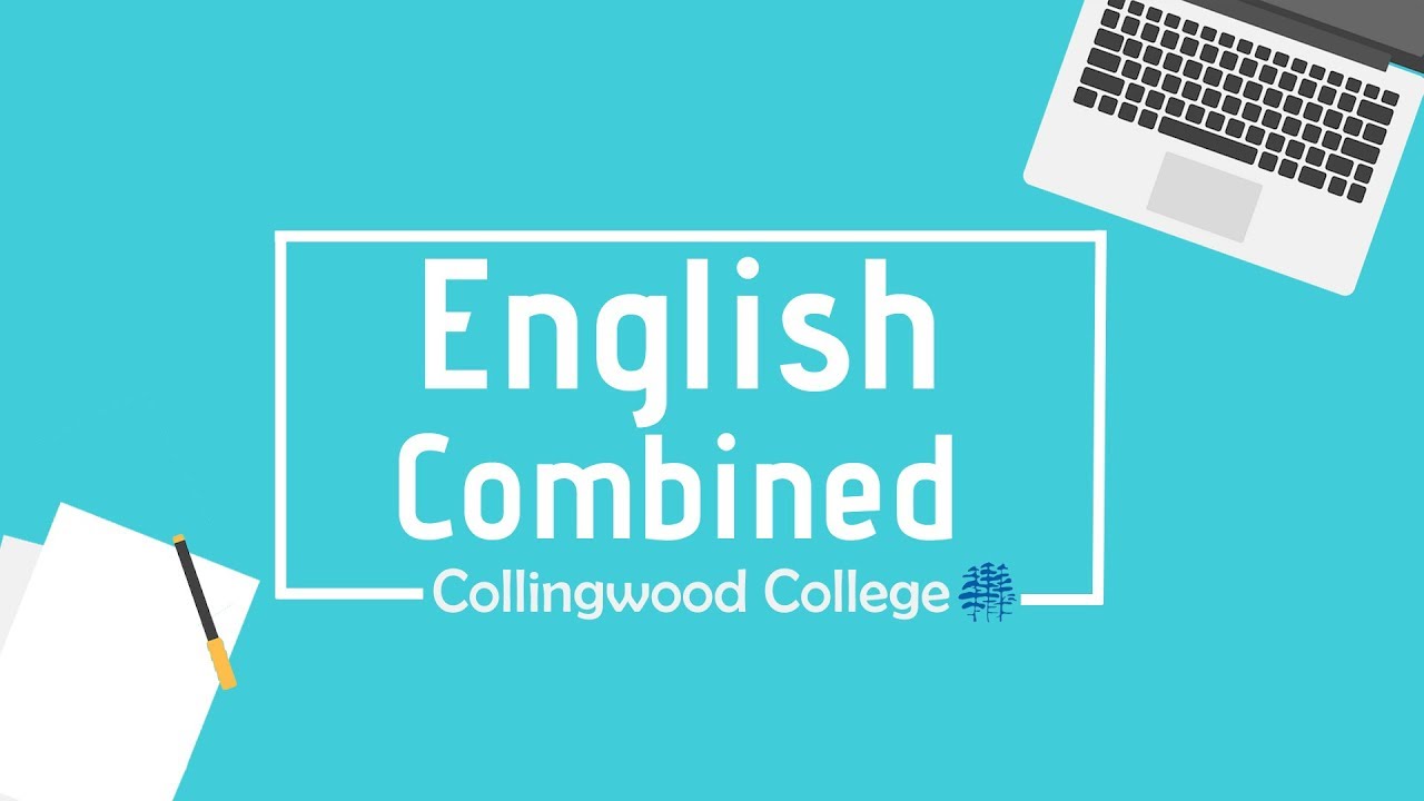 English Combined at Collingwood College - YouTube